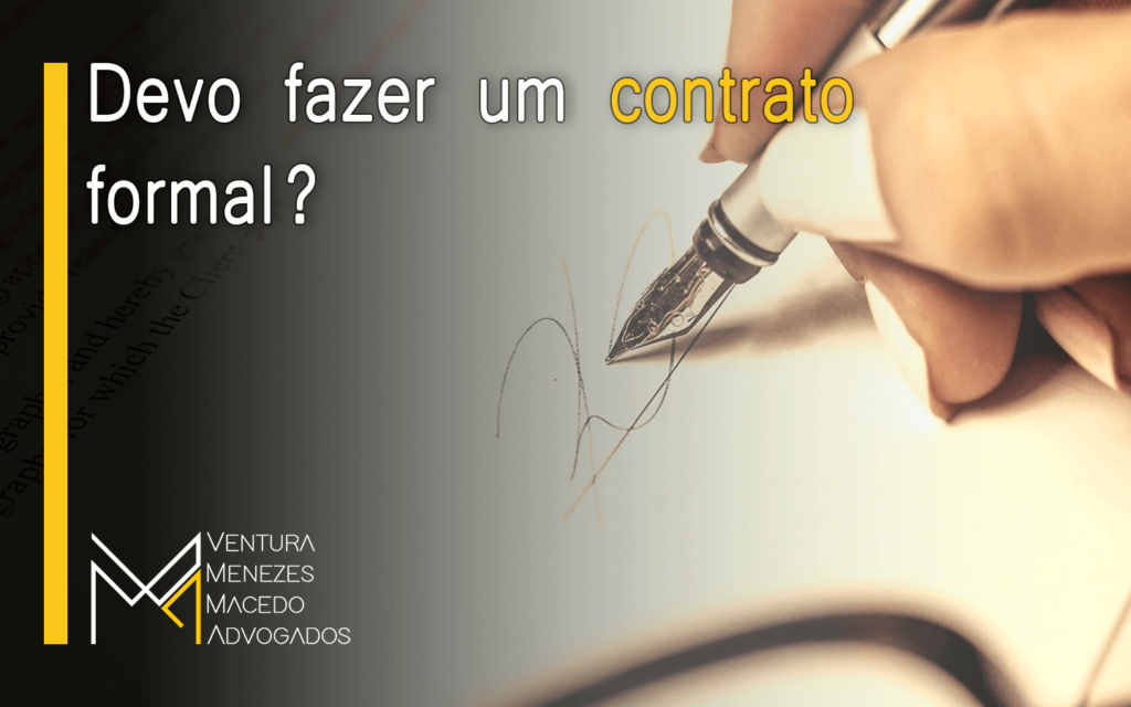 Devo fazer um contrato formal? | Advogado Empresarial e de Contratos ...
